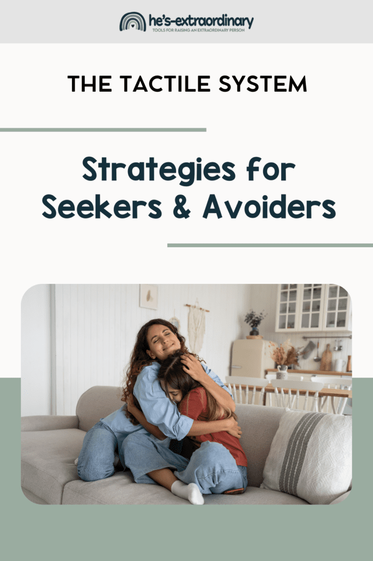 The Tactile System: How it Works, Signs of Problems and Sensory ...